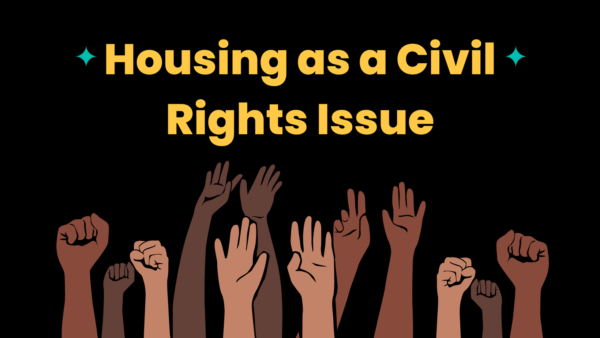 Housing as a Civil Rights Issue – Connecticut Fair Housing Center